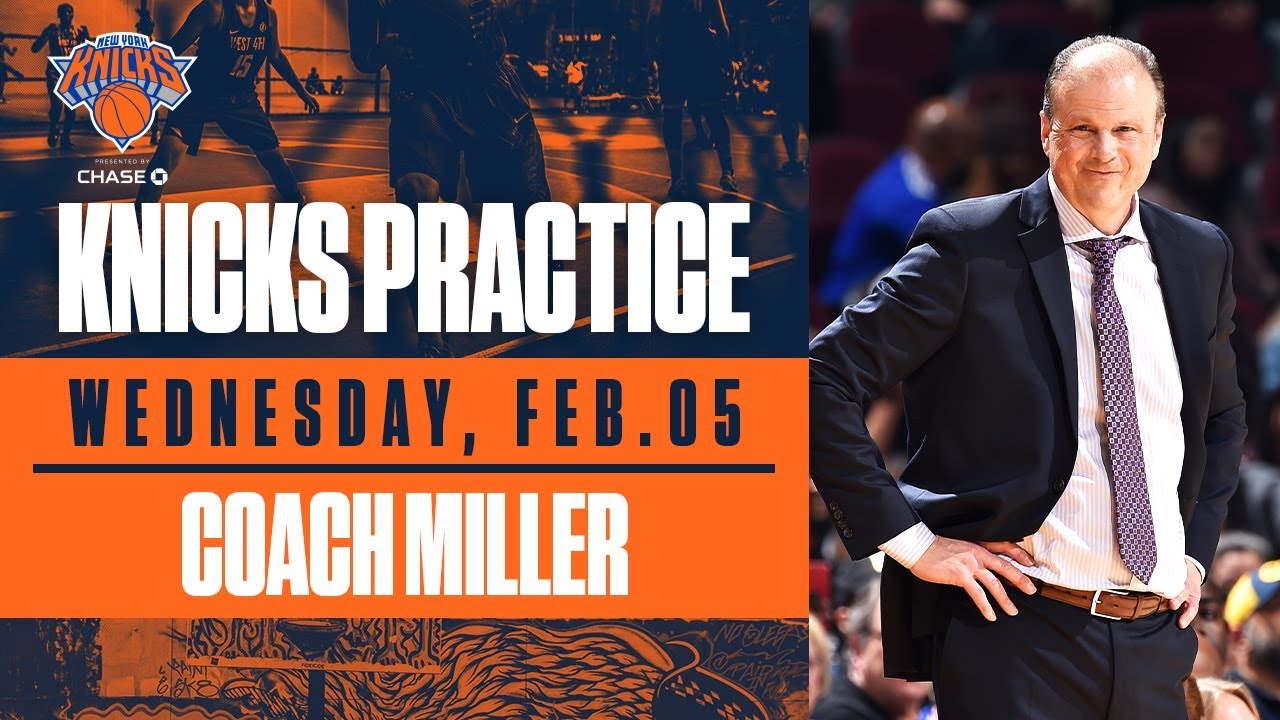 Coach Miller Speaks from Knicks Practice, 2/5 - YouTube