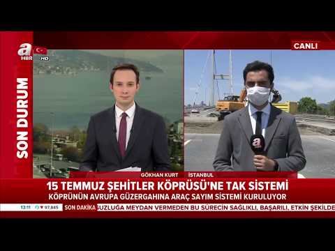15 Temmuz Şehitler Köprüsü'ne TAK Sistem / A Haber | A Haber