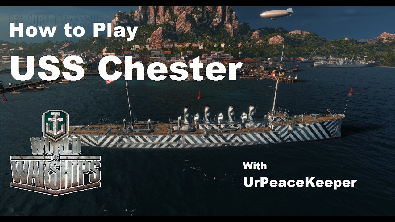 How To Play The USS Chester In World Of Warships - YouTube