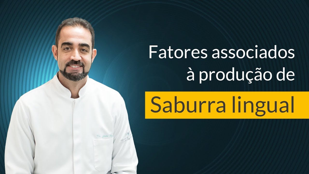 Fatores associados à produção de saburra lingual - E ao mau hálito - Dr ...