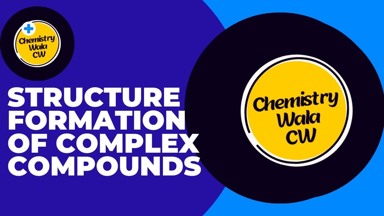 (Structure Formation of Complex compounds) Video : 11 (Chemistry wala ...