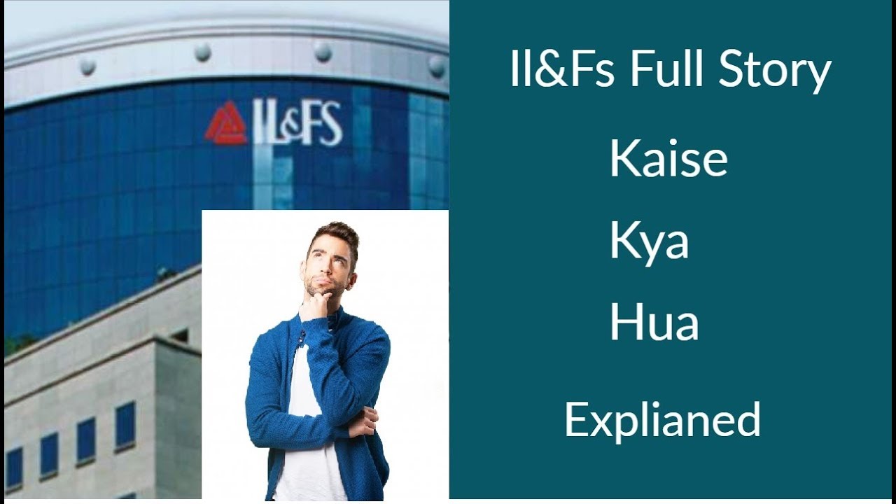 IL&FS Full Story || Simple Language || Must Watch - YouTube