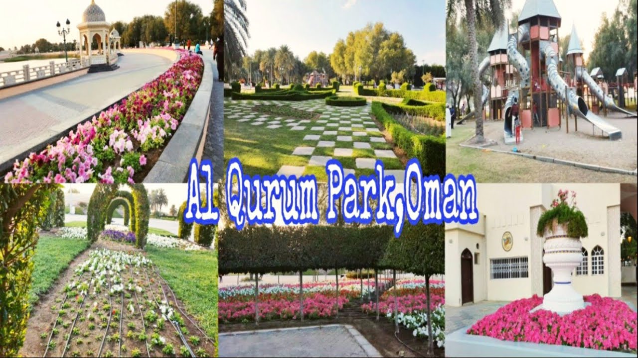 Al Qurum Park,Muscat Oman | OMAN / MUSCAT / AL QURUM PARK - YouTube