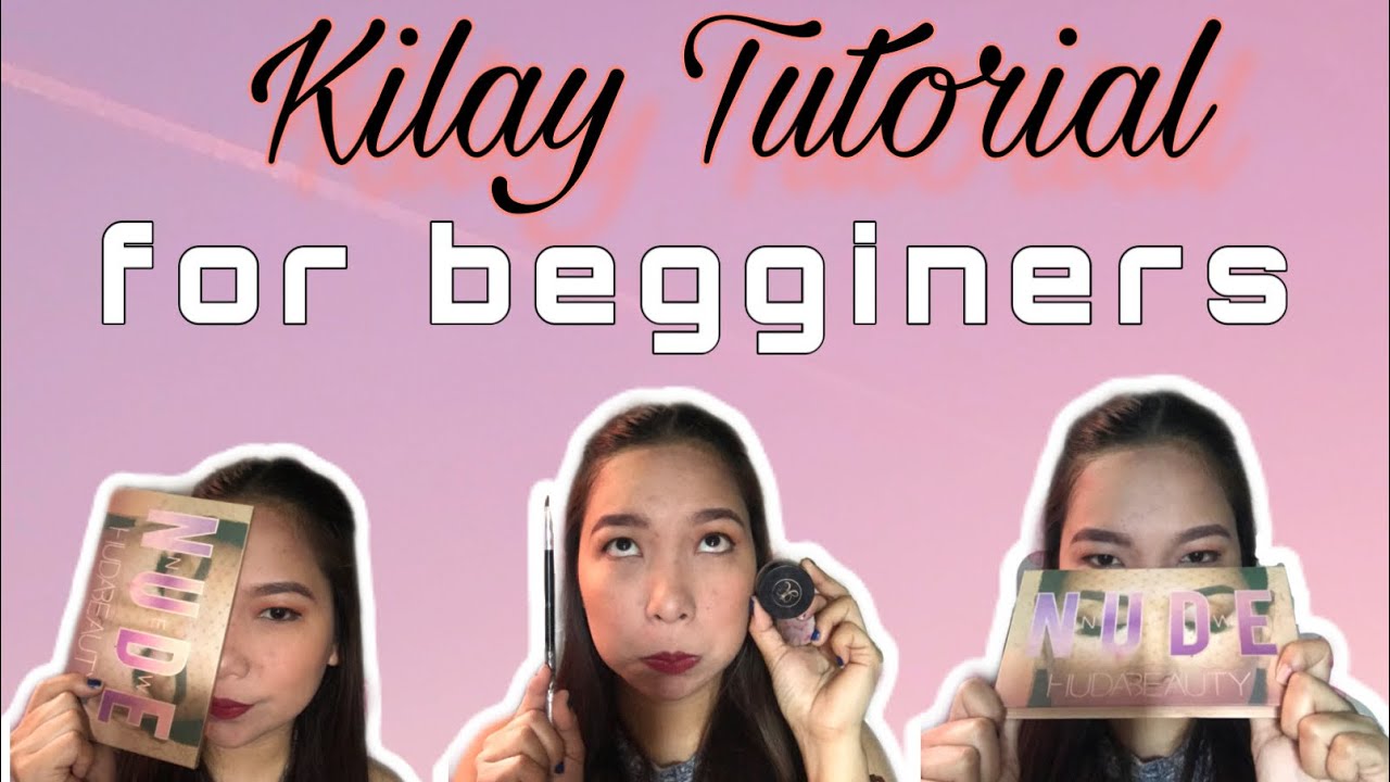 KILAY TUTORIAL for Beginners | Tipid and Easy way - YouTube