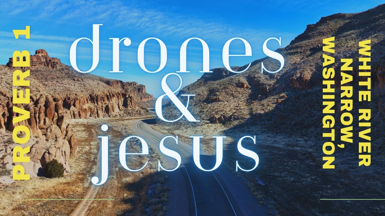 Drones & Jesus: Reading Proverb 1 over White River Narrows, Nevada ...
