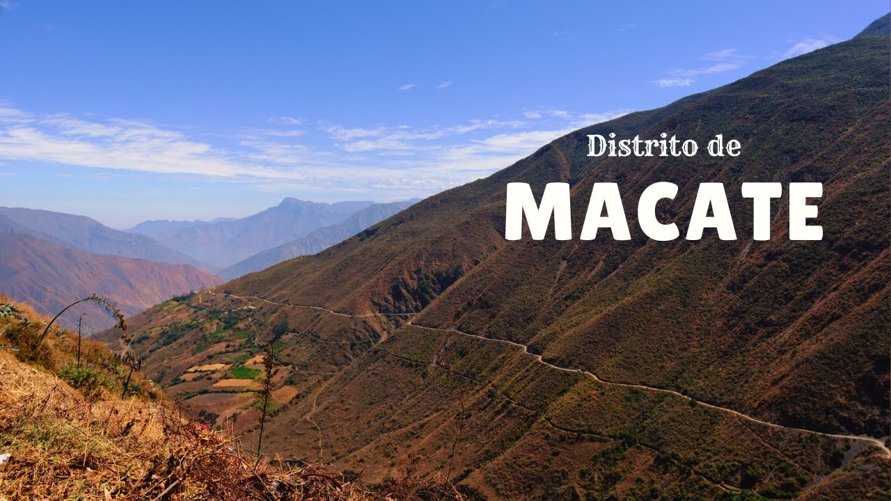 MACATE 😍 🏔️- PROVINCIA DEL SANTA, ÁNCASH🌍 #Macate "CURURUP y SAN BLAS ...