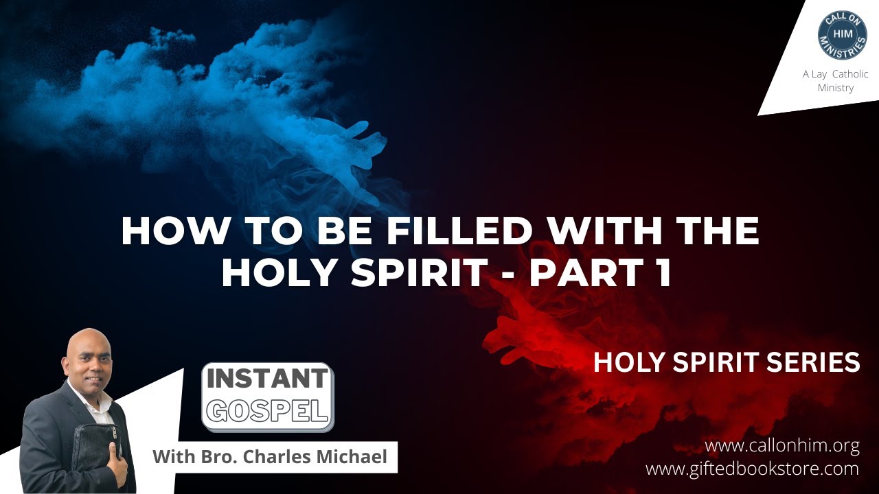 How to be filled with the Holy Spirit - Part 1 - YouTube