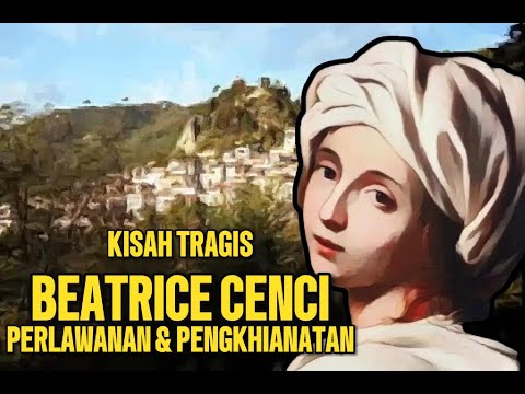 BEATRICE CENCI, KORBAN, PELAKU DAN DALANG KEM4T14N AYAHNYA