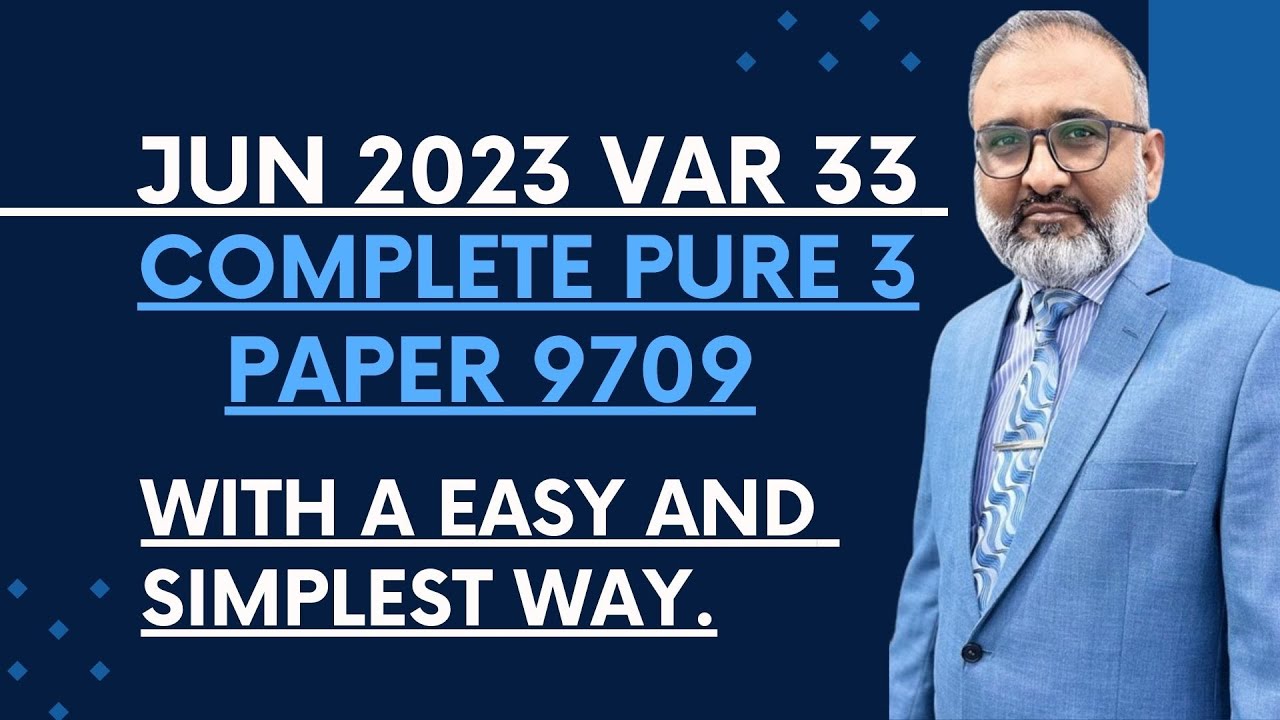Jun 2023 Var 33 9709 A level Complete Paper 3 Paper - YouTube