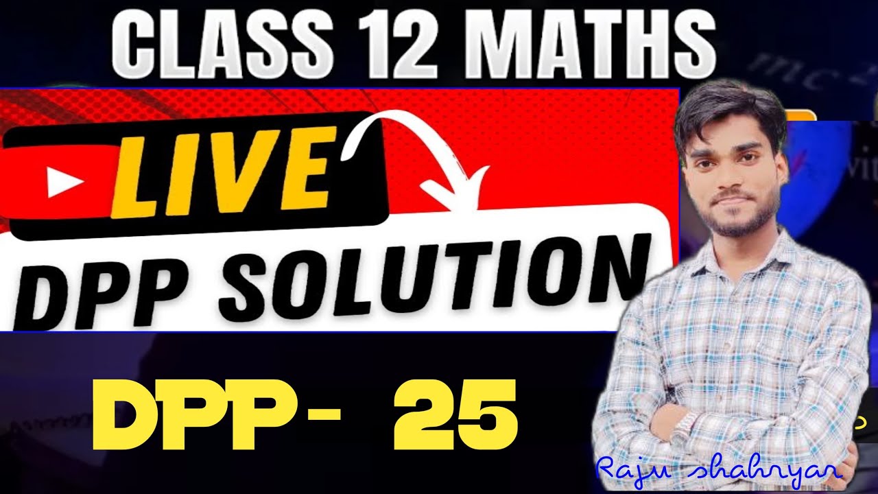Daily Problem Practice|| DPP-25 || Class 12th Maths || Ideal ...
