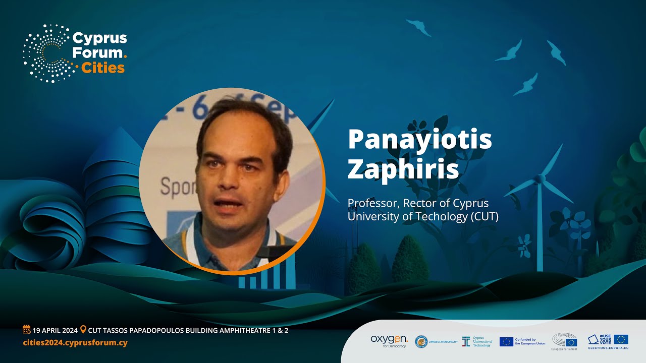 Cyprus Forum Cities 2024 | Welcome Note by Panayiotis Zaphiris | Rector ...