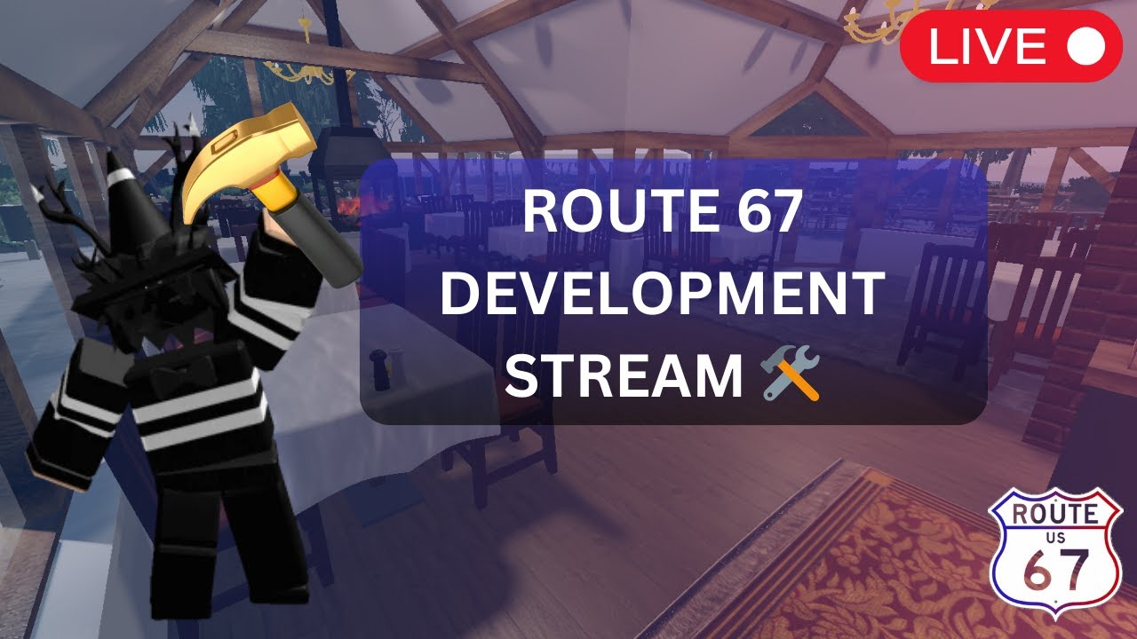 🔴LIVE | Route 67 development stream - YouTube