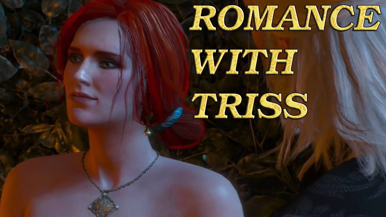 Romance with TRISS in Witcher 3: The Wild Hunt - YouTube