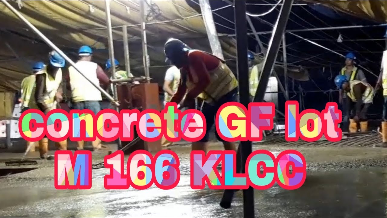 KLCC CONCRETE LANTAI LOT M 166 - YouTube