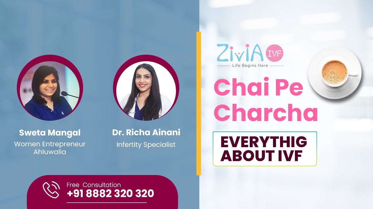 Everything About IVF | Chai pe Charcha | Zivia IVF - YouTube