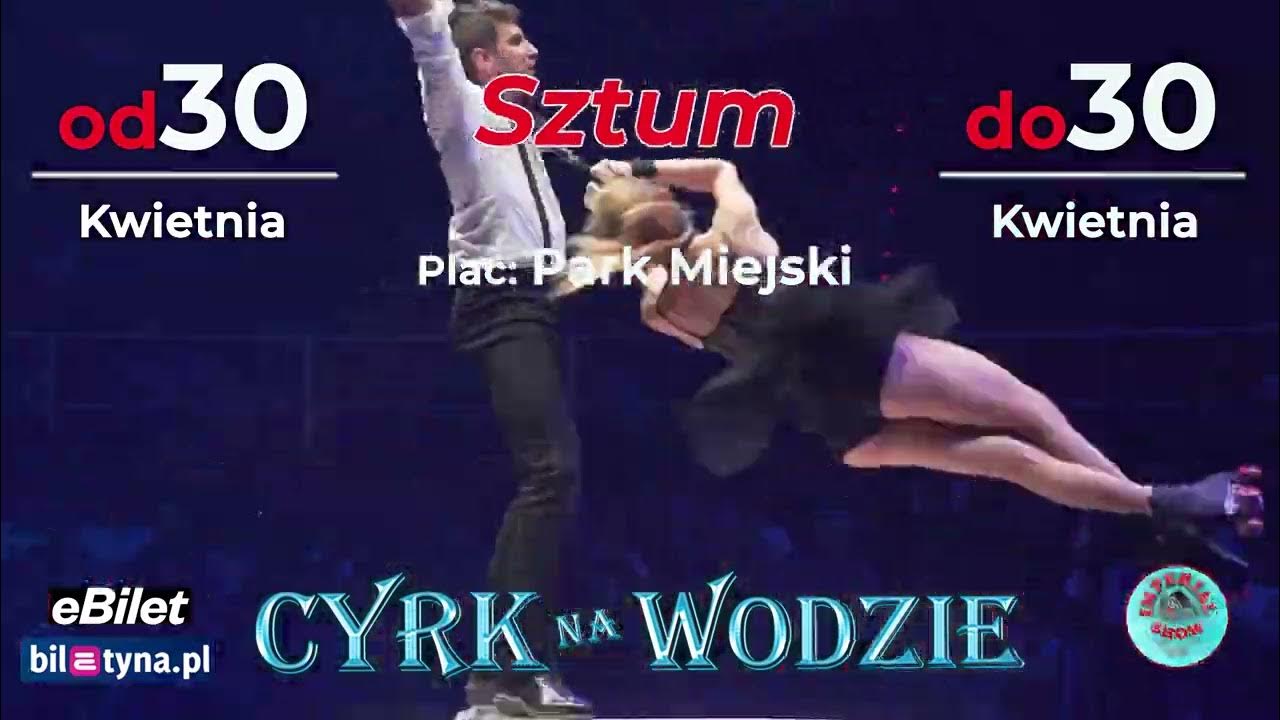CYRK NA WODZIE SZTUM - YouTube