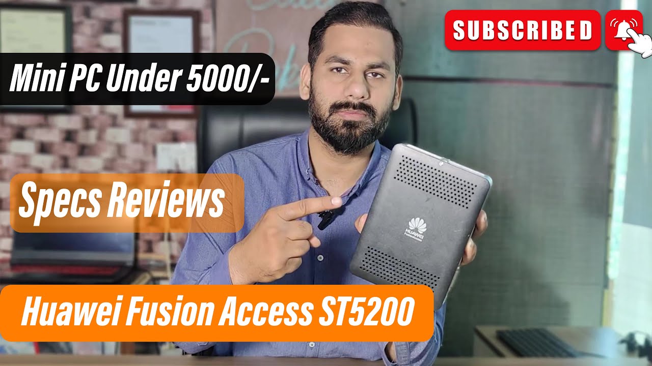 Cheap Mini PC - Huawei Fusion Access ST5200 Specification Review - YouTube