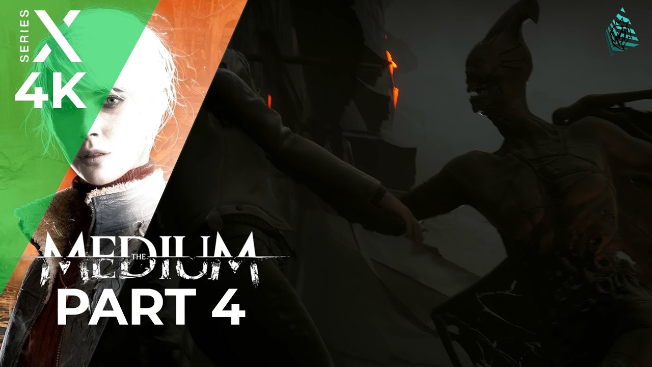 The Medium Xbox Series X Gameplay Walkthrough Part 4 - YouTube