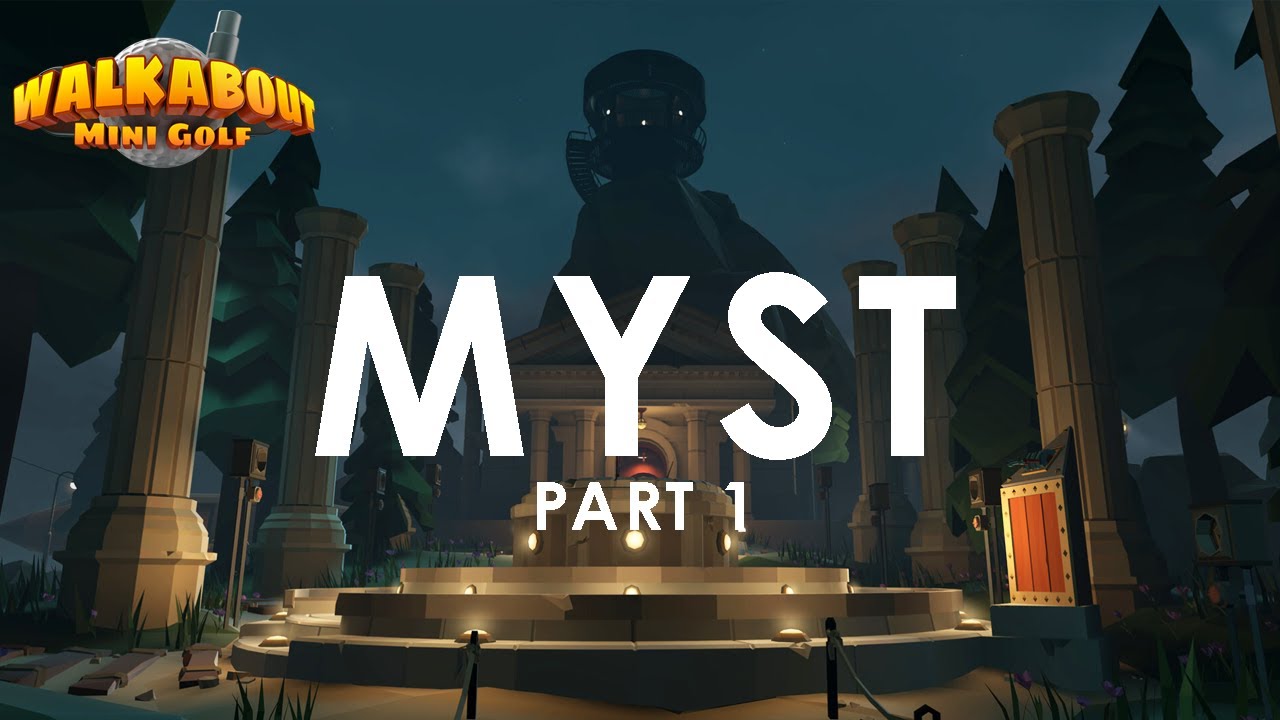 It's a New Course!! | MYST | Walkabout Mini Golf VR - YouTube