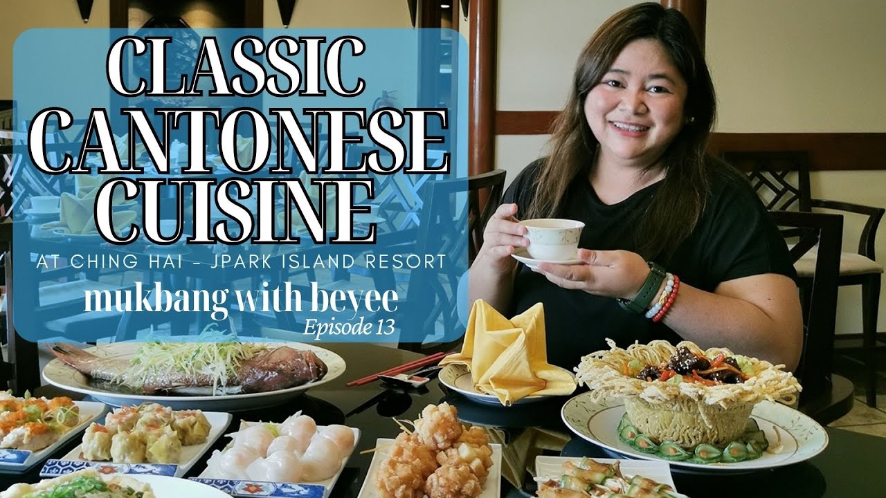 MUKBANG WITH BEYEE EP. 13: CHING HAI CHINESE RESTAURANT | JPARK ISLAND ...