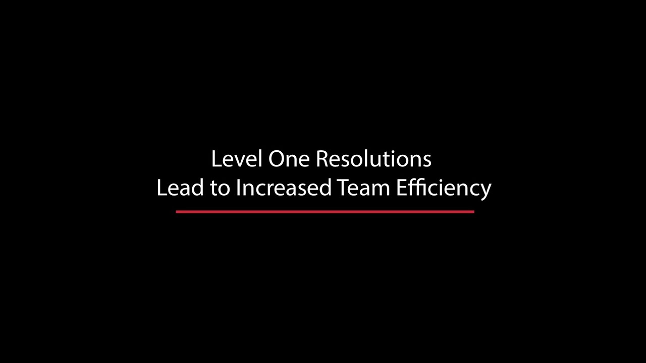 Level One Resolutions Lead to Increased Team Efficiency - YouTube