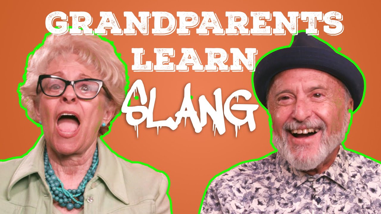 Grandparents Learn Millennial Slang! - YouTube