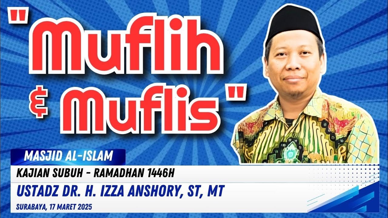 Kajian Subuh Ramadhan 1446H "Muflih dan Muflis" - YouTube