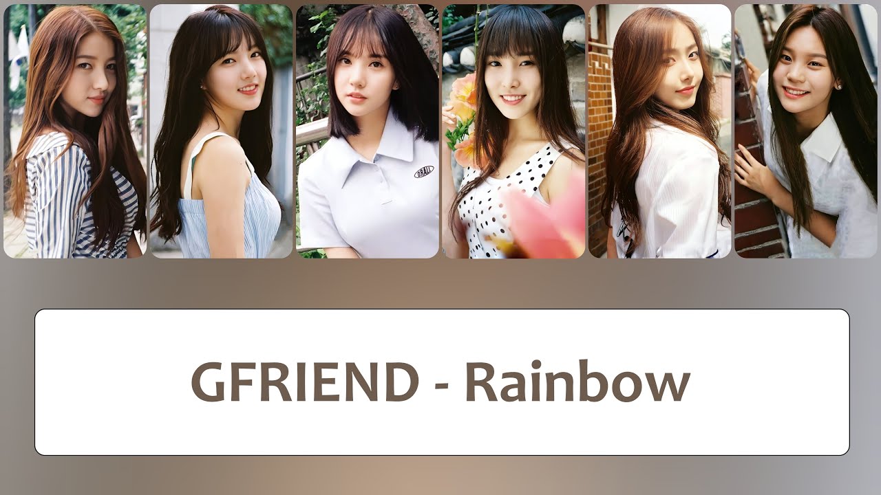 GFRIEND (여자친구) – 'Rainbow' Lyrics〔韓中英認聲字幕〕 - YouTube