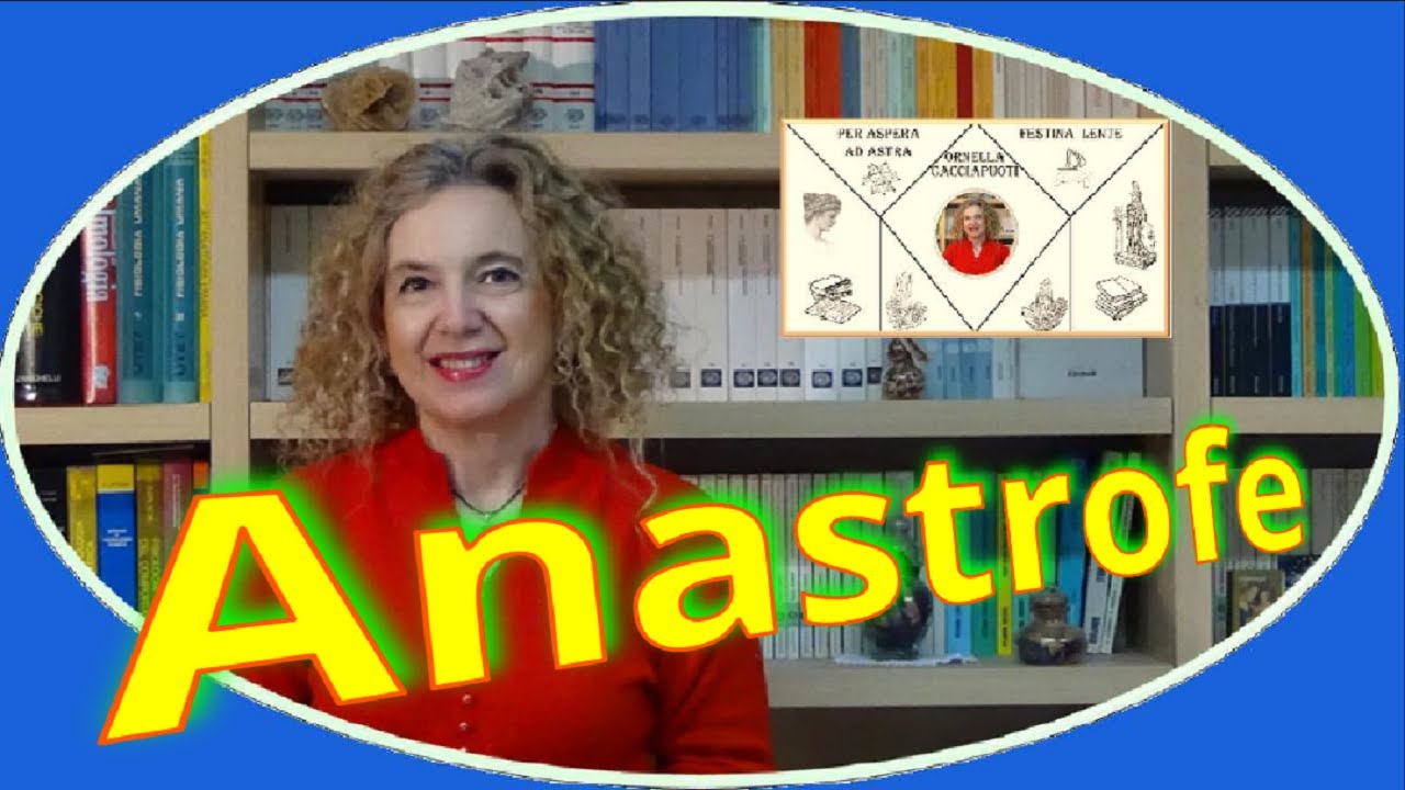 ANASTROFE, IPERBATO e CHIASMO: cosa sono? - YouTube