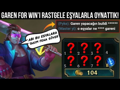 GAREN FOR WIN DELİRDİ! GAREN FOR WIN'E RANDOM EŞYALARLA DERECELİ OYNATTIK!