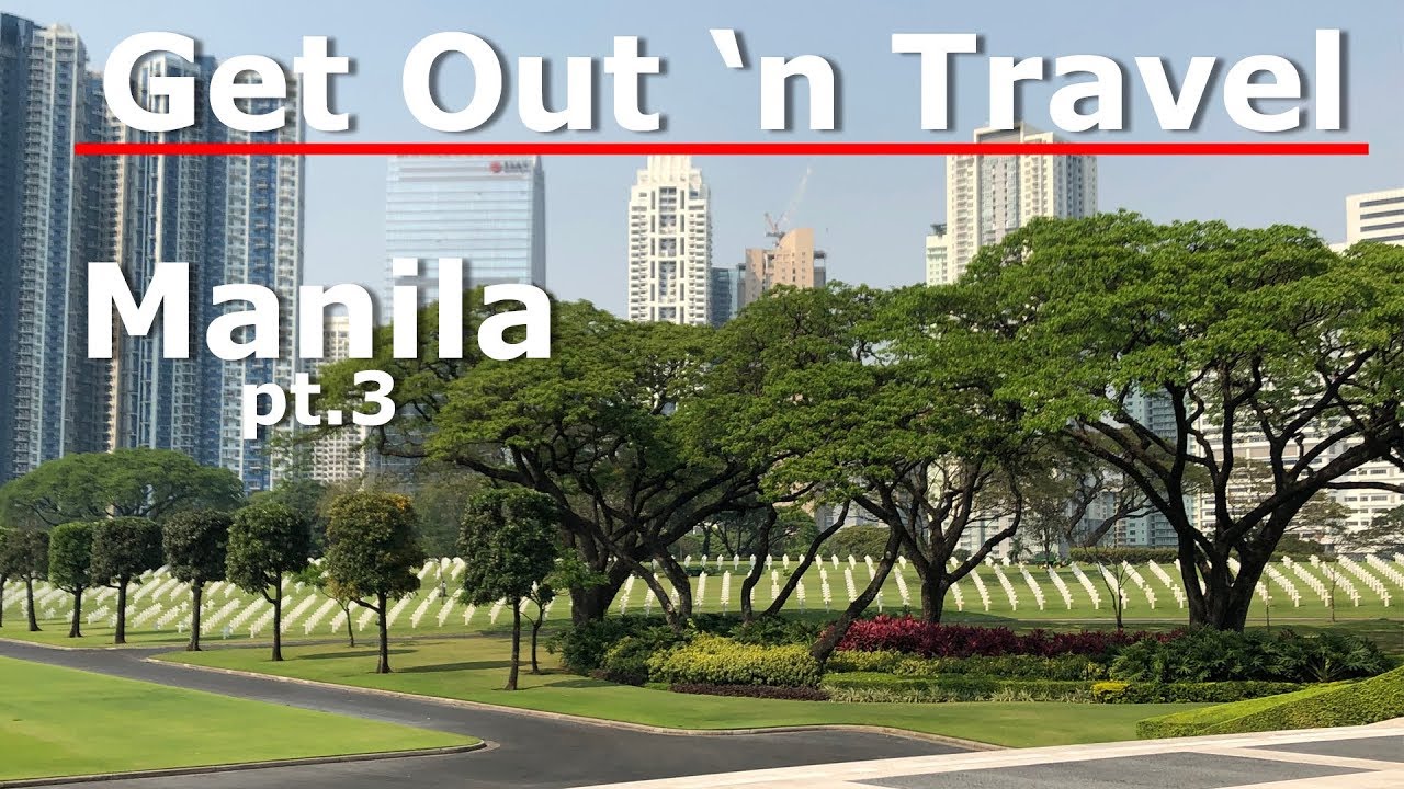 Manila, Philippines part 3: Manila-American Cemetery [Travel Vlog ...