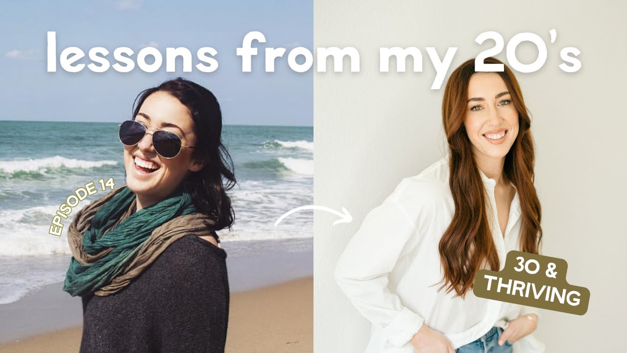 life lessons from my 20's (and turning 30) - YouTube