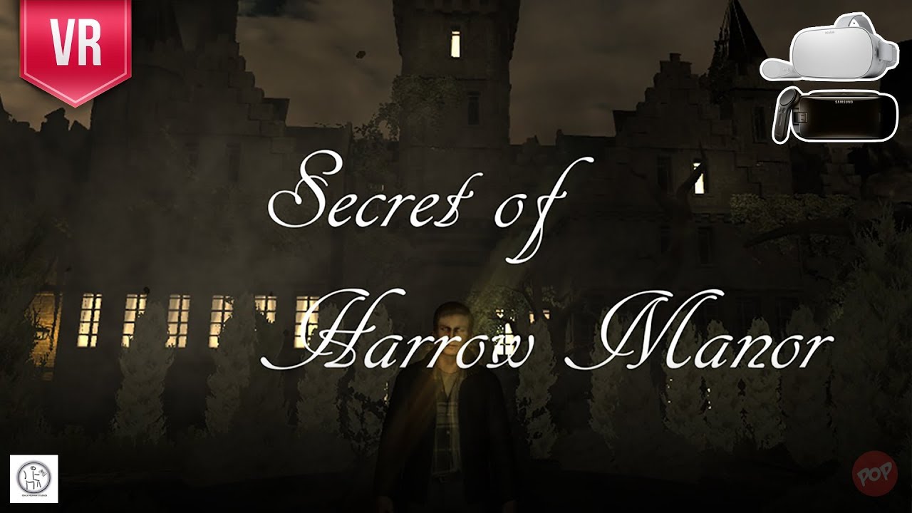 Secret of Harrow Manor. VR horror with spooky experience for Oculus Go ...