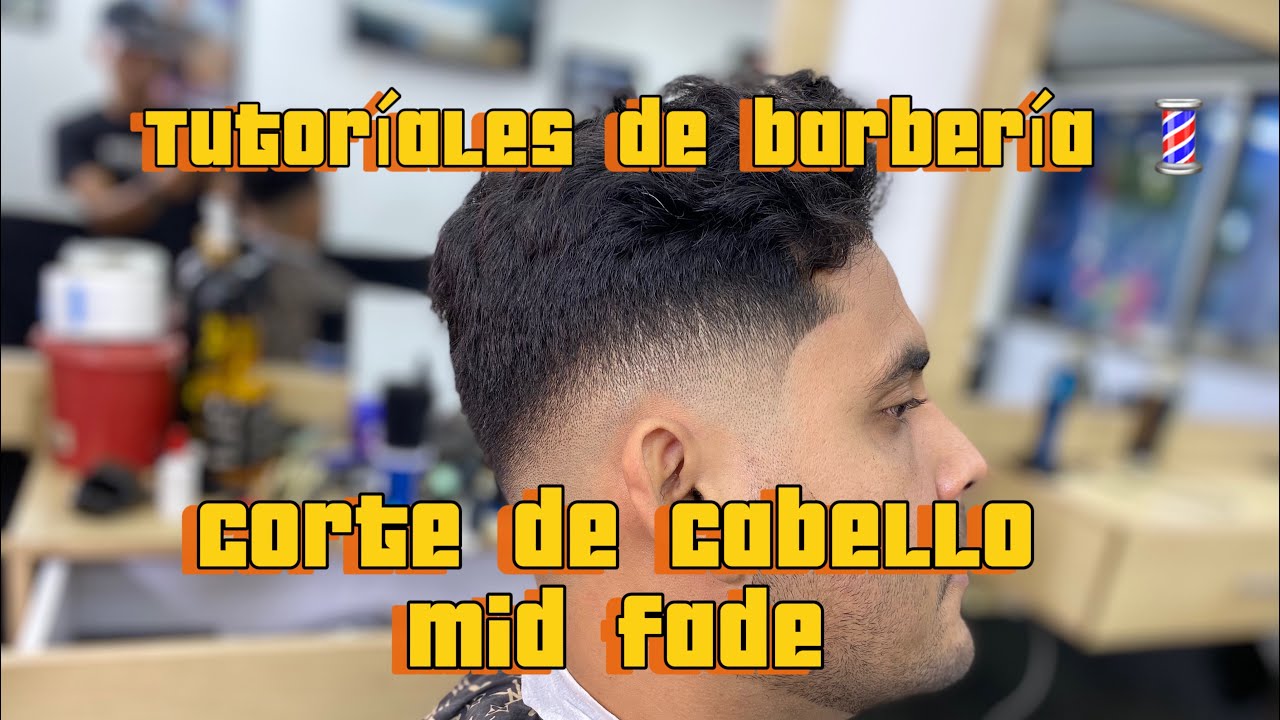 Corte de cabello Mid fade paso a paso - YouTube
