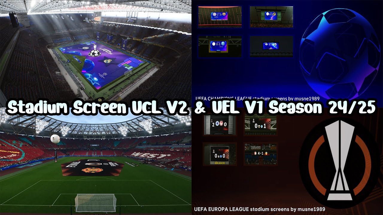 Stadium Screen UCL V2 & UEL V1 Season 24/25 - PES 2021 & Football Life ...