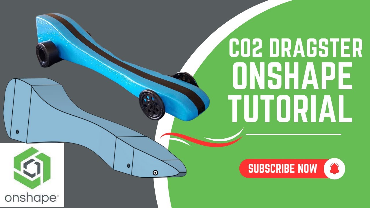 Designing a CO2 Dragster in Onshape a Beginners Tutorial - YouTube