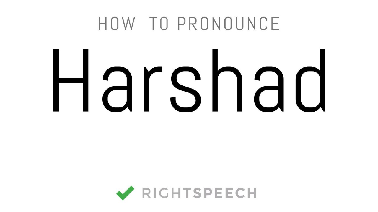 Harshad - How to pronounce Harshad - Indian Boy Name - YouTube