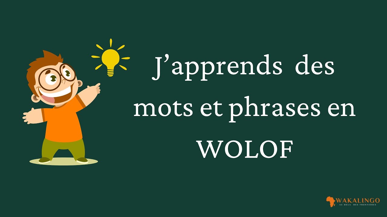 J'apprends le Wolof : des mots et phrases _ 1 - YouTube
