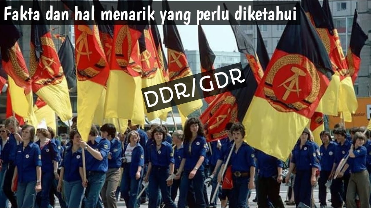 Jerman Timur: fakta-fakta menarik seputar negara komunis Jerman era ...