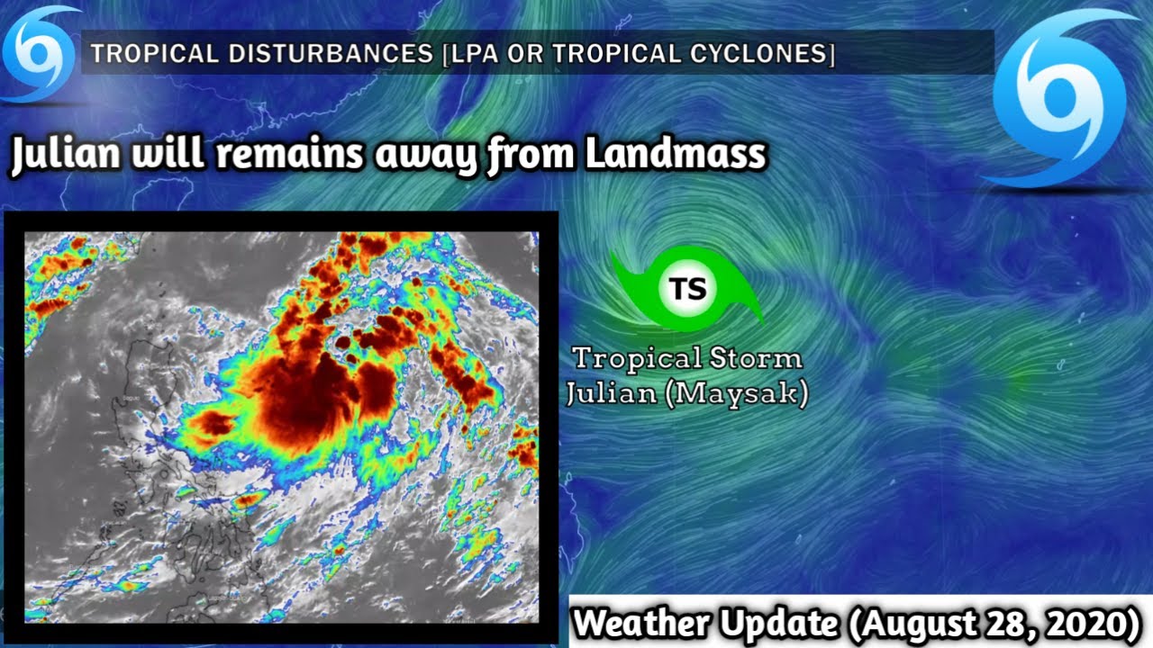Weather Update | August 28 2020 | Bagyong Julian (Tropical Storm Maysak ...