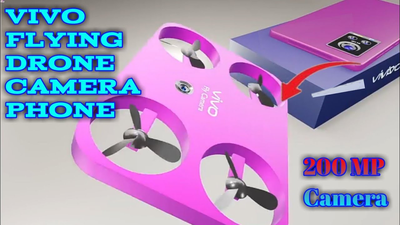 Vivo Drone Camera Phone -Amazing Vivo Drone Camera Phone First Time ...