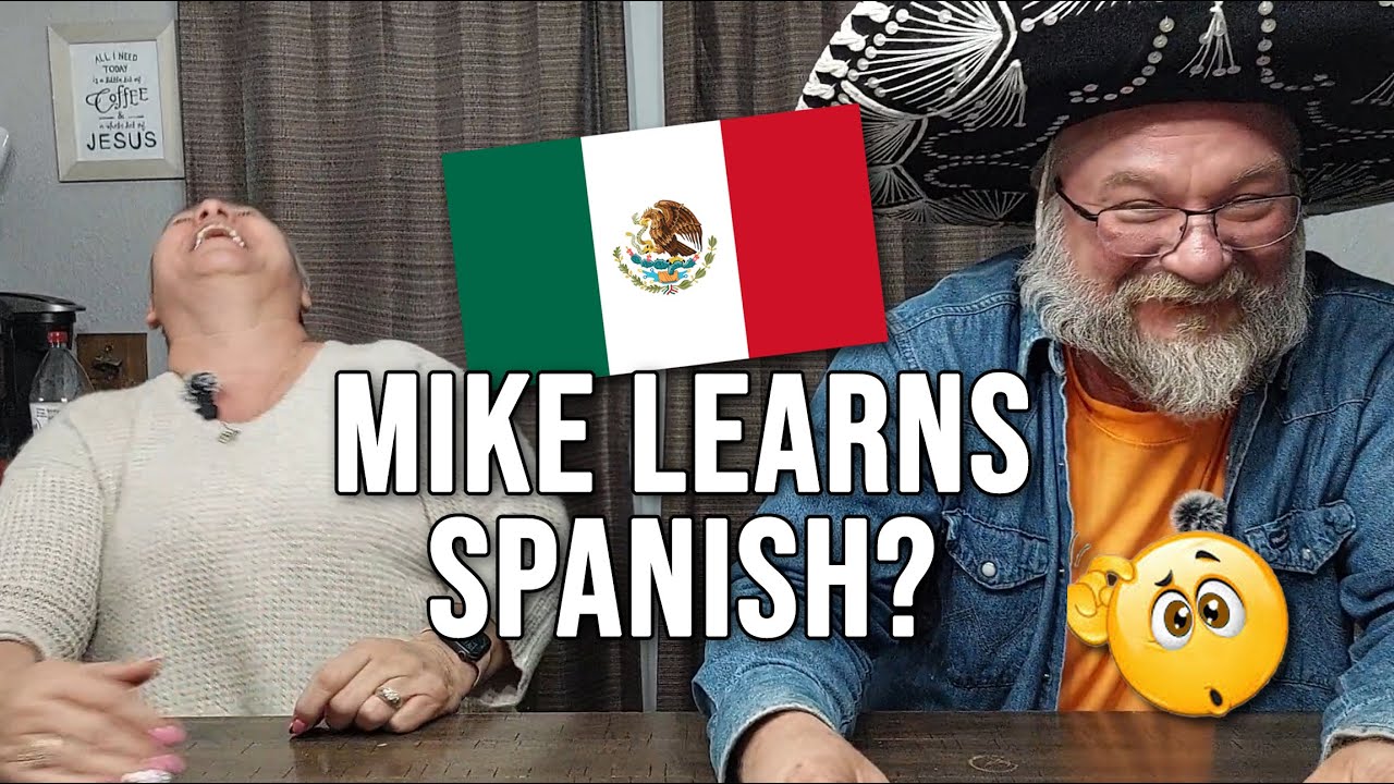 Can Mike Learn Spanish? This is Too Funny! Southern Meets Mexico hahaha ...