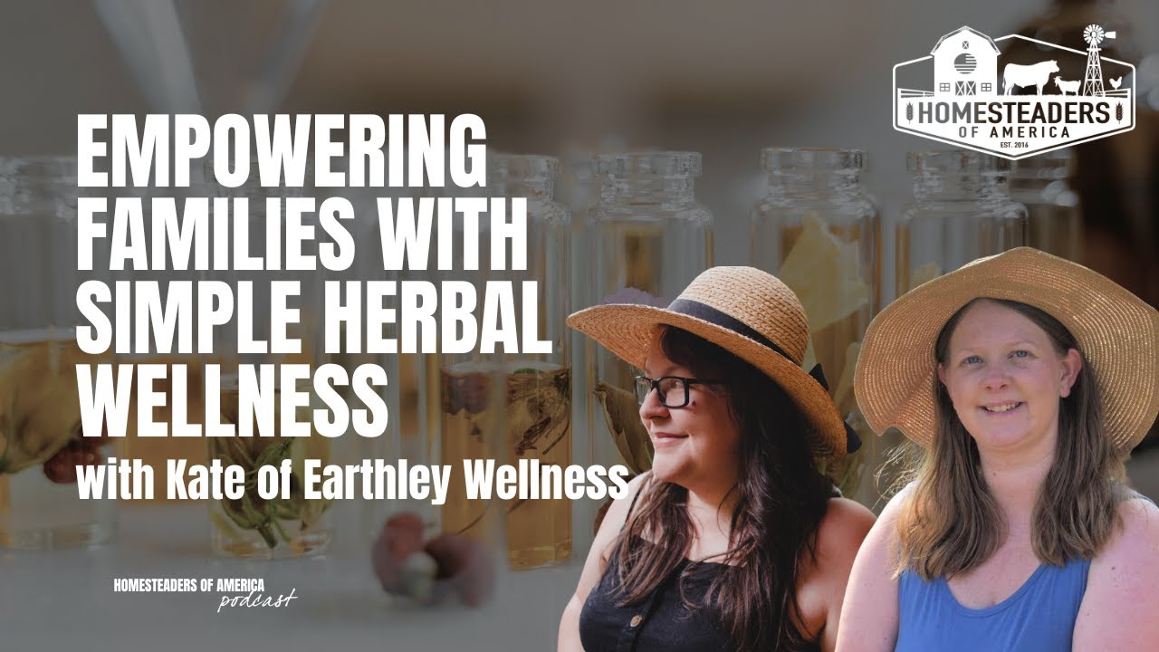 Empowering Families with Simple Herbal Wellness | Kate Tietje of ...