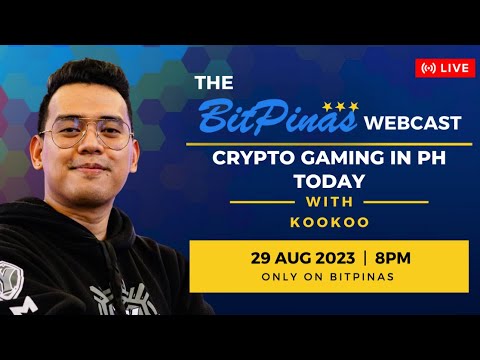 The State of Crypto Gaming in PH Today with Kookoo | BitPinas Webcast ...