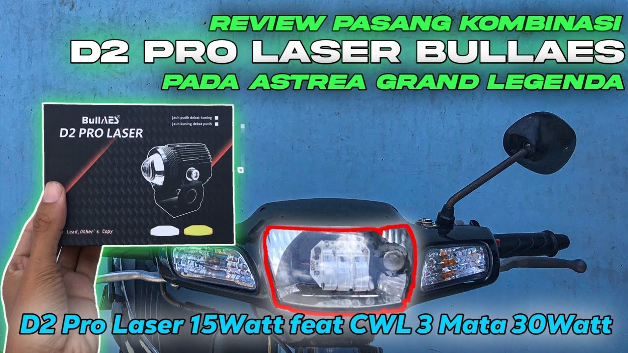 Pasang D2 Pro Laser BullAES Di Astrea Grand || D2 Pro Laser 15Watt feat ...