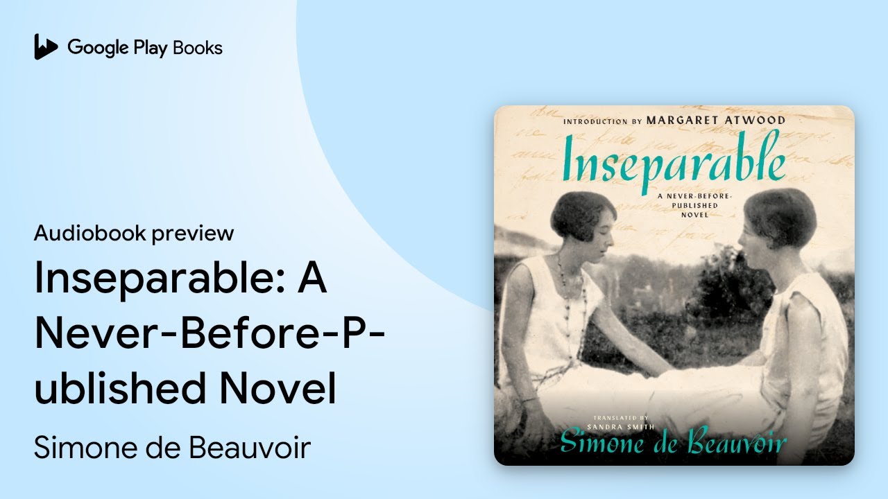 Inseparable: A Never-Before-Published Novel by Simone de Beauvoir ...