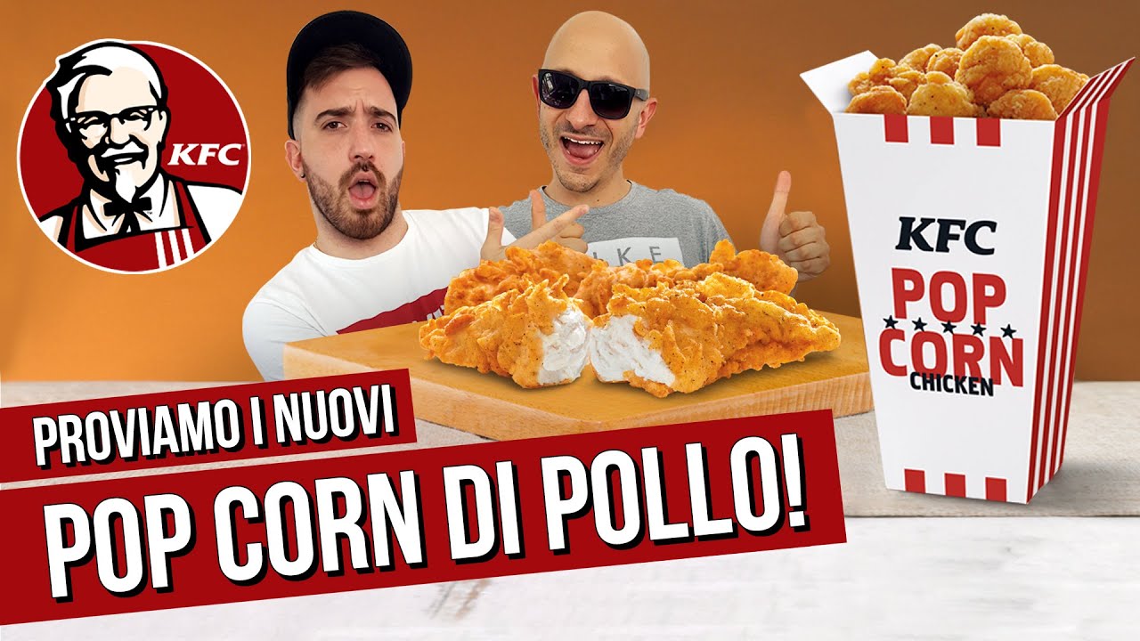 Proviamo i nuovi POP CORN CHICKEN e i TENDERS ORIGINAL RECIPE di KFC ...