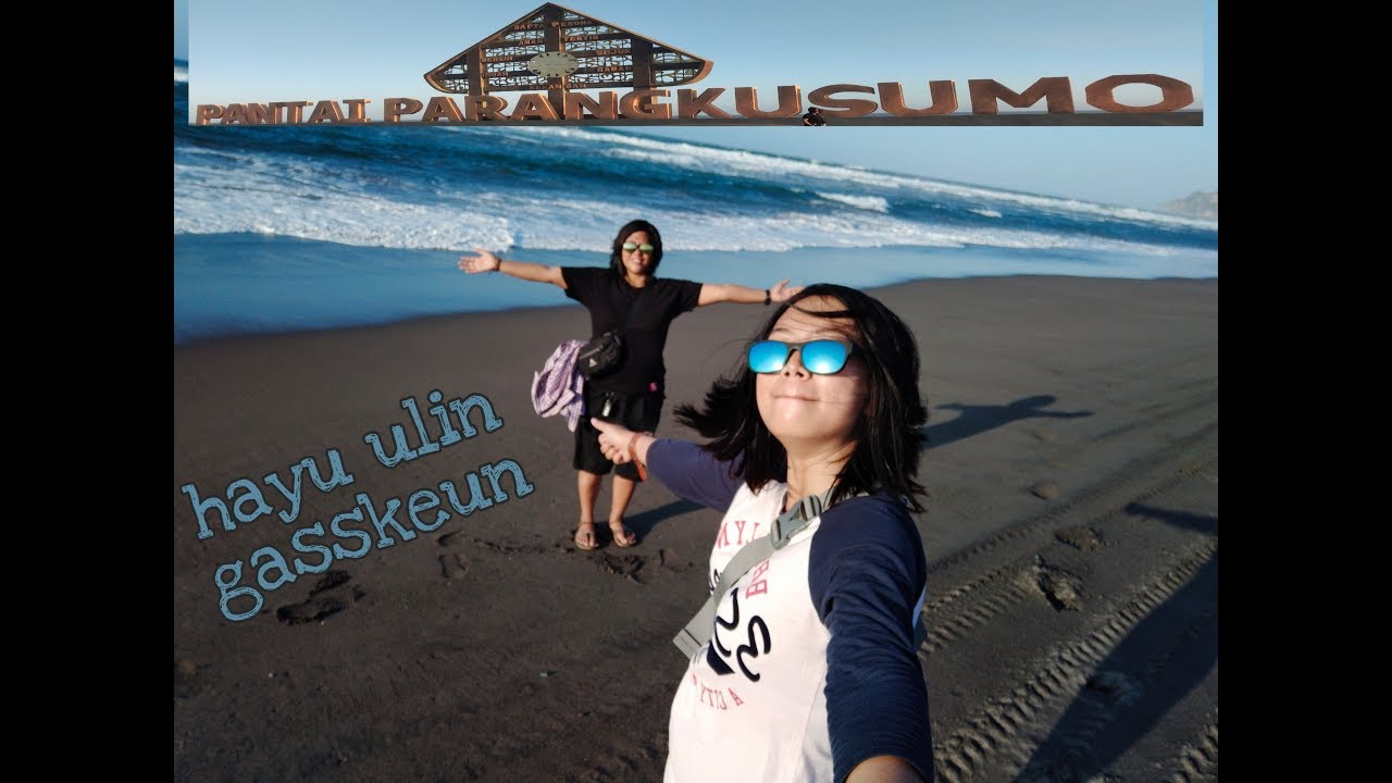 Pantai Parangkusumo Yogyakarta | Hayu Ulin Gasskeun - YouTube