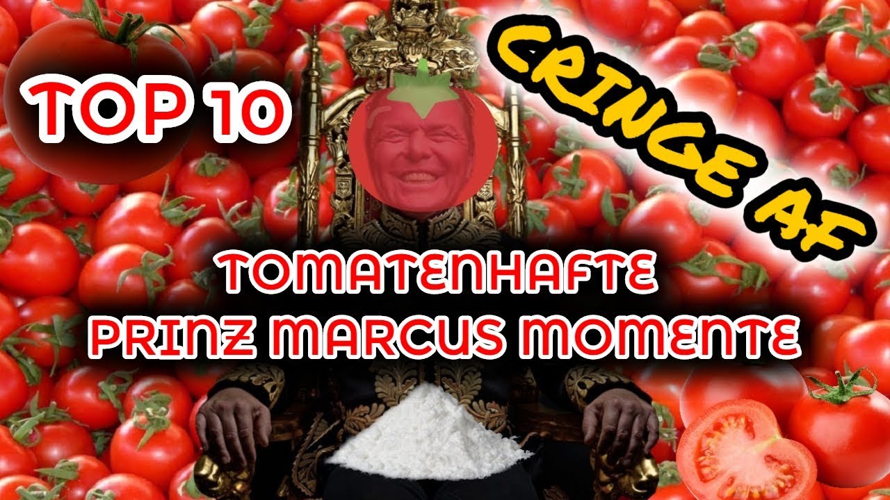 Top 10 Tomatenhafte Prinz Marcus Momente | Cringe - YouTube