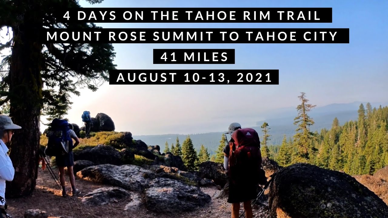 4 days on the Tahoe Rim Trail | Mount Rose Summit to Tahoe City - YouTube